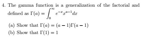 Solved The gamma function is a generalization of the | Chegg.com