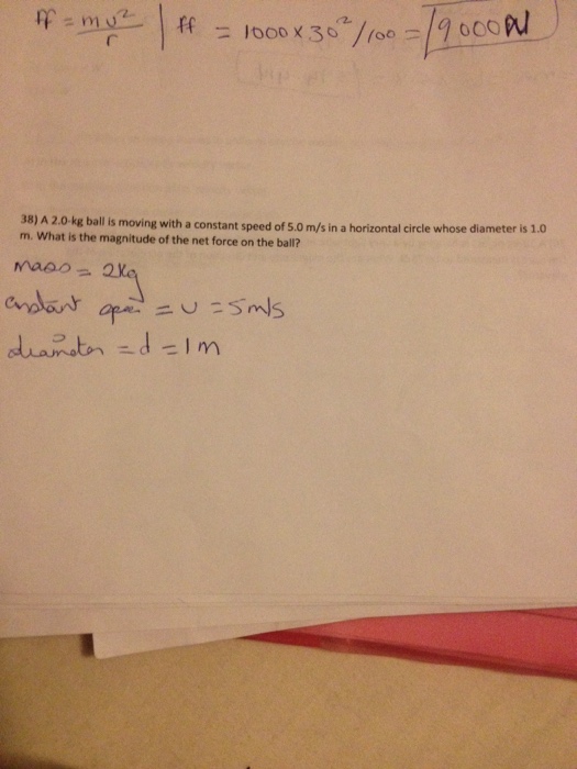 Solved ff = mv^2/r | ff = 1000 Times 30^2/100 = 9000N A | Chegg.com