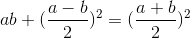 Solved Establish a Formula ab + (a - b/2)^2 = (a + b/2)^2 | Chegg.com