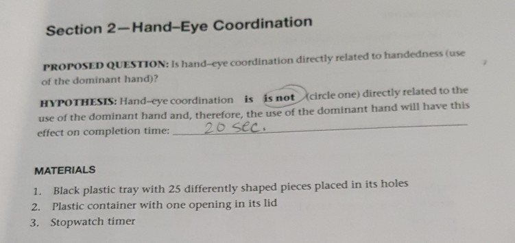 Solved Section 2-Hand-Eye Coordination PROPOSED QUESTION: Is | Chegg.com Solved Section 2-Hand-Eye Coordination PROPOSED QUESTION: Is | Chegg.com