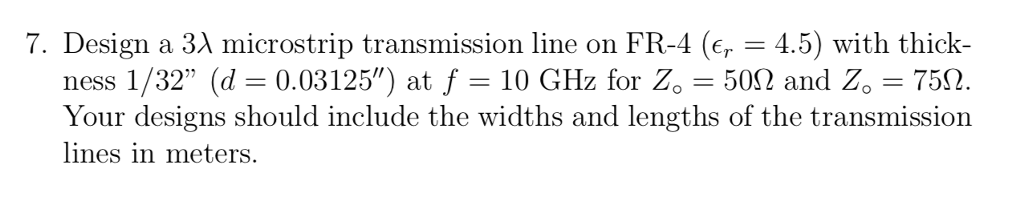 Design a 3? microstrip transmission line on FR-4 | Chegg.com