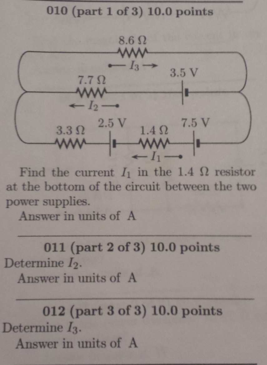 Solved Find the current I1 in the 1.4 Ohm resistor at the | Chegg.com