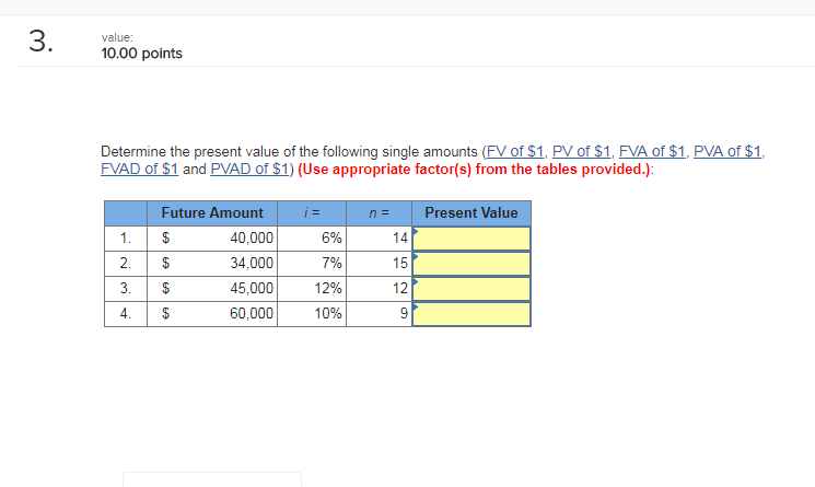 Solved Determine the present value of the following single | Chegg.com