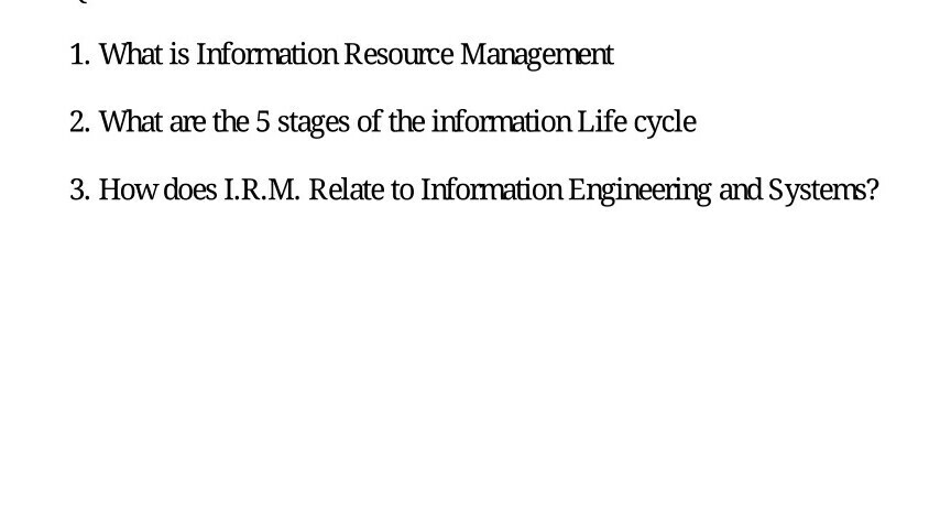 Solved 1. What is Information Resource Management 2. What | Chegg.com