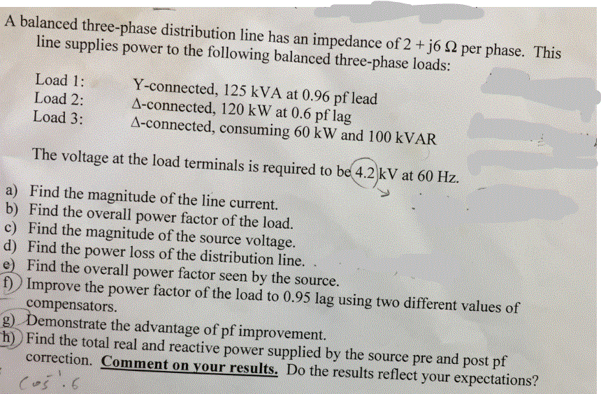 Solved A balanced three-phase distribution line has an | Chegg.com