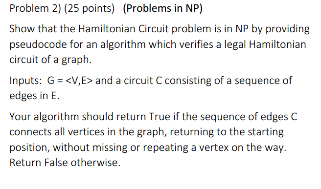 Solved Show That The Hamiltonian Circuit Problem Is In Np By 