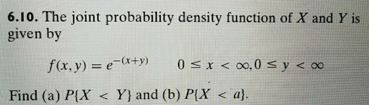 Solved 6.10. The joint probability density function of X and | Chegg.com
