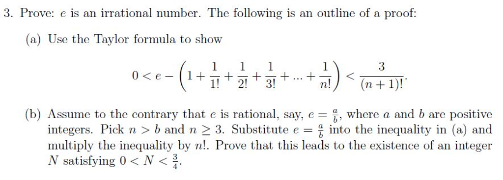 Solved Prove: e is an irrational number. The following is an | Chegg.com