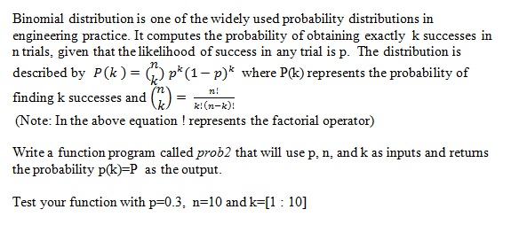 Solved Binomial distribution is one of the widely used | Chegg.com