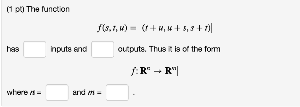 Solved The function f(s, t, u) = (t + u, u + s, s + t)| has | Chegg.com