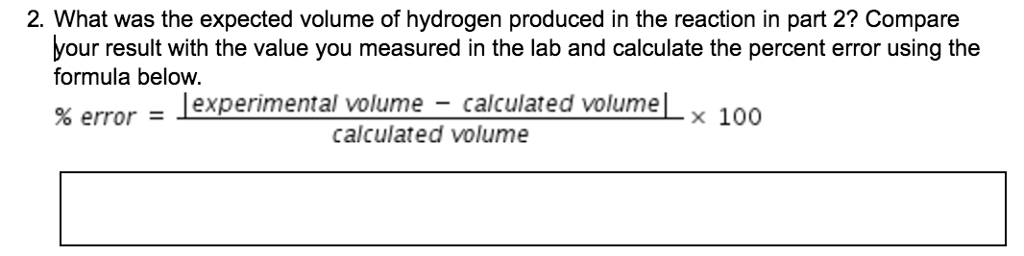 Solved 2. What was the expected volume of hydrogen produced | Chegg.com
