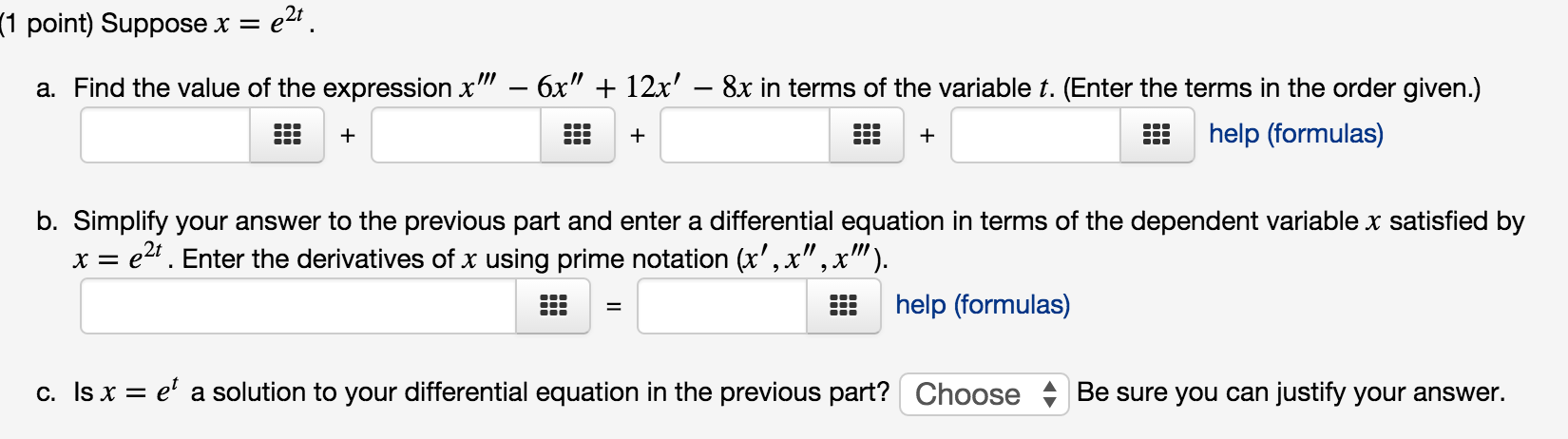 Solved Suppose x = e2t Find the value of the expression xm | Chegg.com