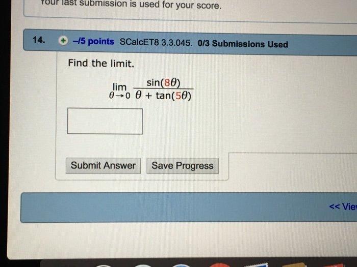 Solved Find the limit. lim_theta rightarrow 0 sin/(8 | Chegg.com