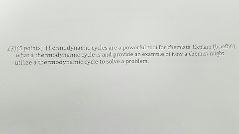 Solved Thermodynamic cycle question? | Chegg.com