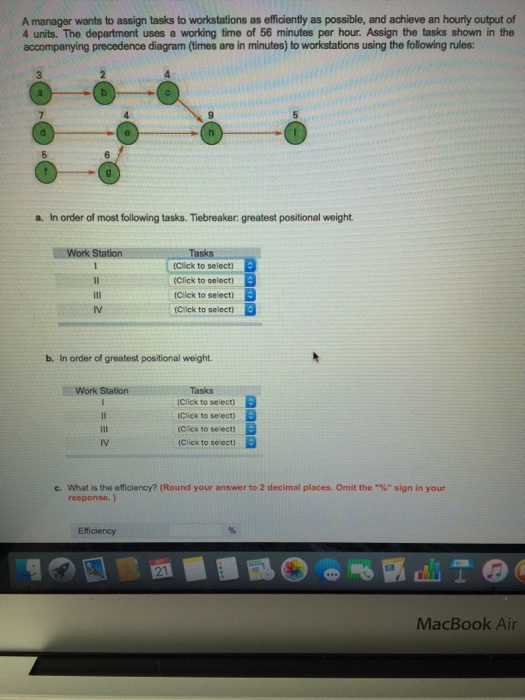 Solved A Manager Wants To Assign Tasks To Workstations As 