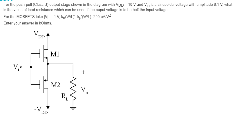 Solved For the push-pull (Class B) output stage shown in the | Chegg.com