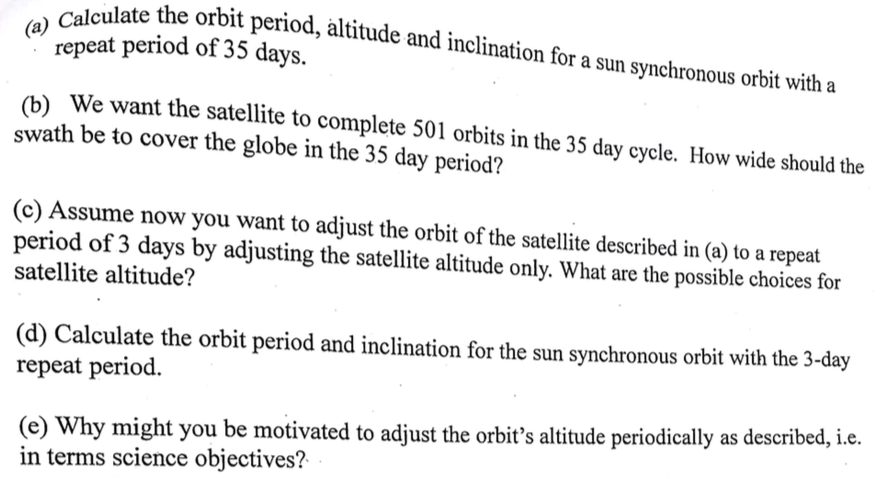 Solved the orbit period, altitud (a) Calculate t e and | Chegg.com