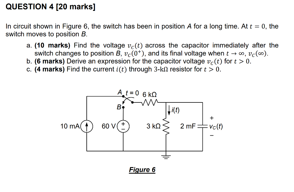 Solved QUESTION 4 [20 marks] In circuit shown in Figure 6, | Chegg.com
