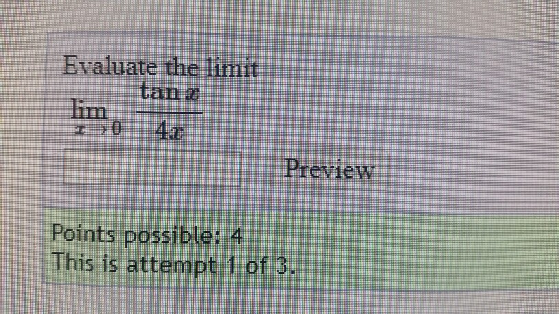 Solved Evaluate the limit tan c lim Preview Points possible: | Chegg.com