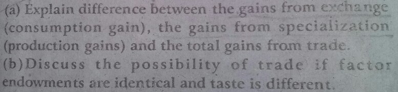 Solved Explain difference between the gains from exchange | Chegg.com