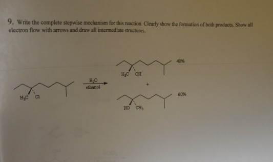 Solved 9. Write the complete stepwise mechanism for this | Chegg.com
