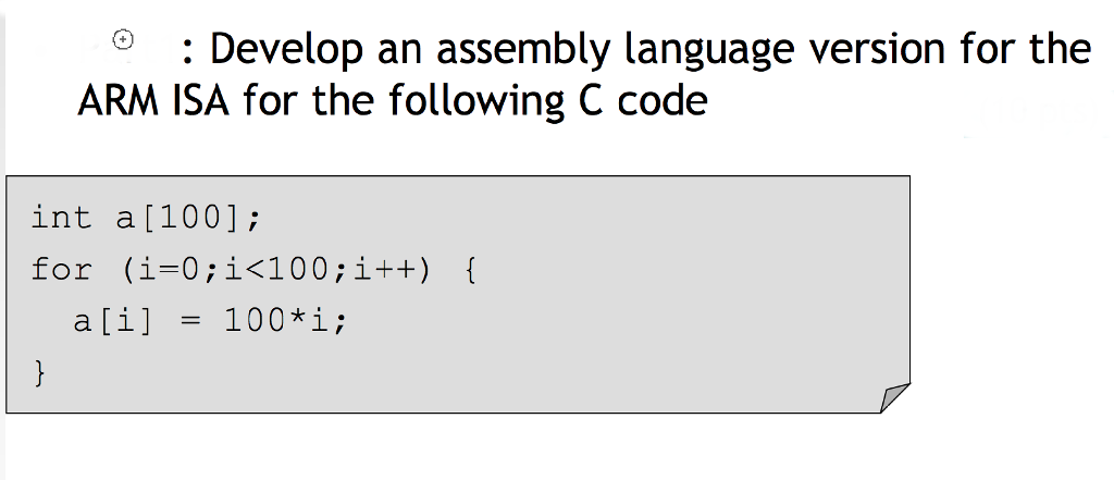 Solved o : Develop an assembly language version for the ARM | Chegg.com