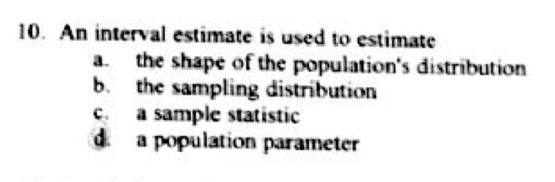 Solved An interval estimate is used to estimate a. the | Chegg.com