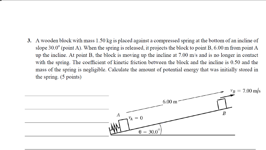 Solved A wooden block with mass slope 30.0° (point A). When | Chegg.com