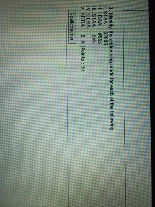 Solved 3. Identify the addressing mode for each of the | Chegg.com