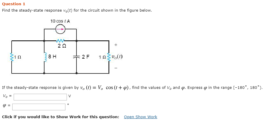 Solved Question 1 Find the steady-state response vo(t) for | Chegg.com