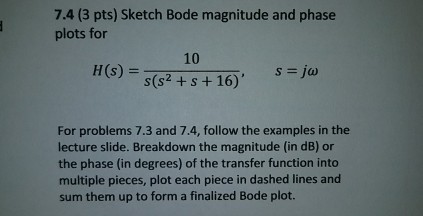 Solved Sketch Bode Magnitude And Phase Plots For H S Chegg