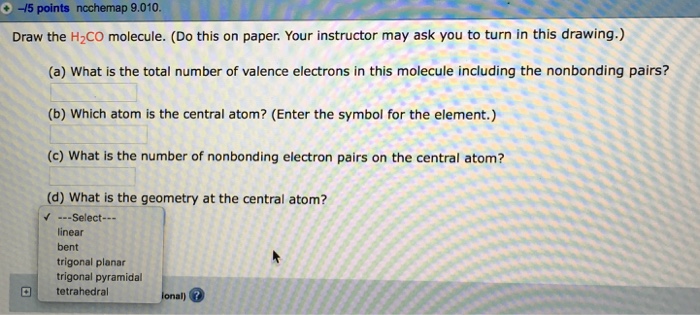 Solved Draw the H_2CO molecule. (Do this on paper. Your | Chegg.com