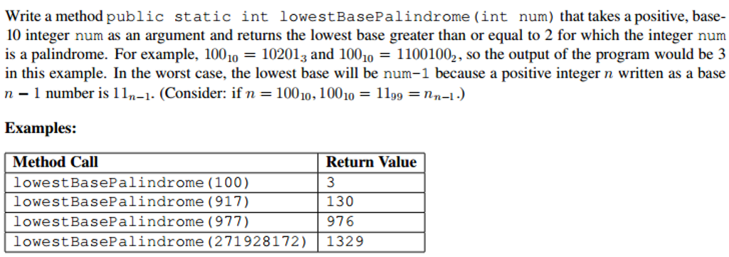 Solved Write A Method Public Static Int Lowestbasepalindr 5740