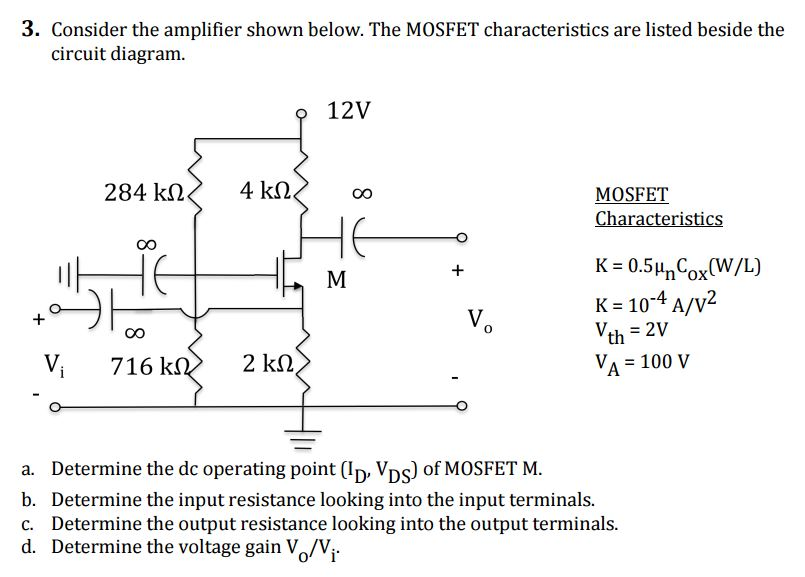 Solved Consider the amplifier shown below. The MOSFET | Chegg.com