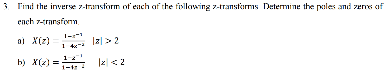 Solved Find the inverse z-transform of each of the following | Chegg.com