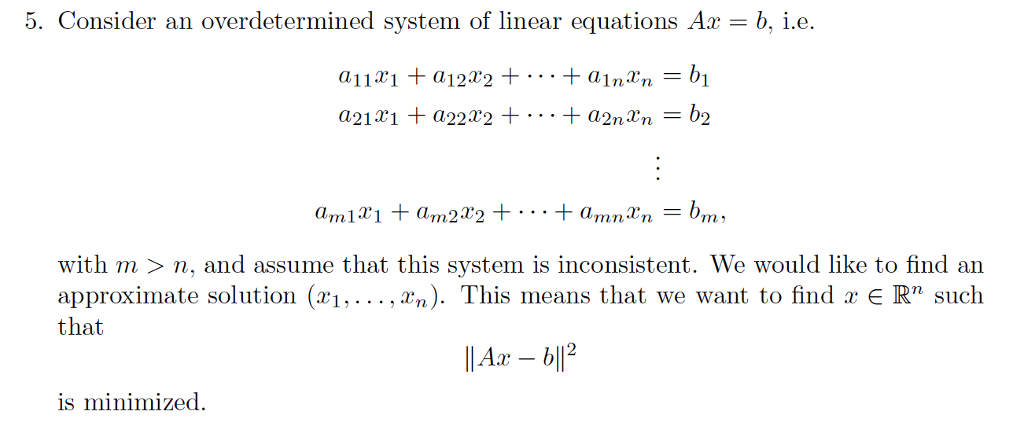 Solved 5. Consider an overdetermined system of linear | Chegg.com