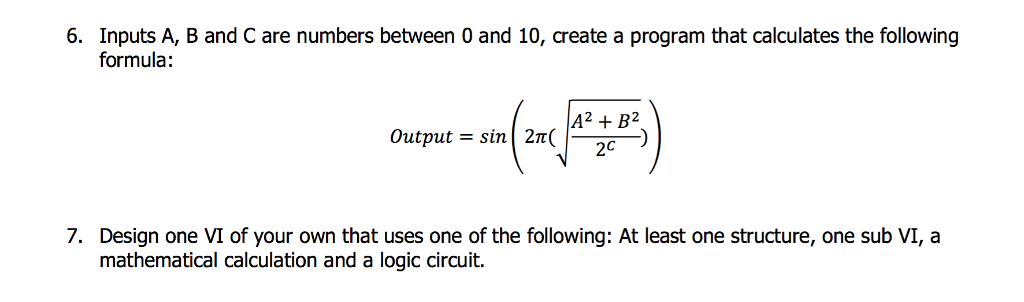 Solved 6. Inputs A, B and C are numbers between 0 and 10, | Chegg.com