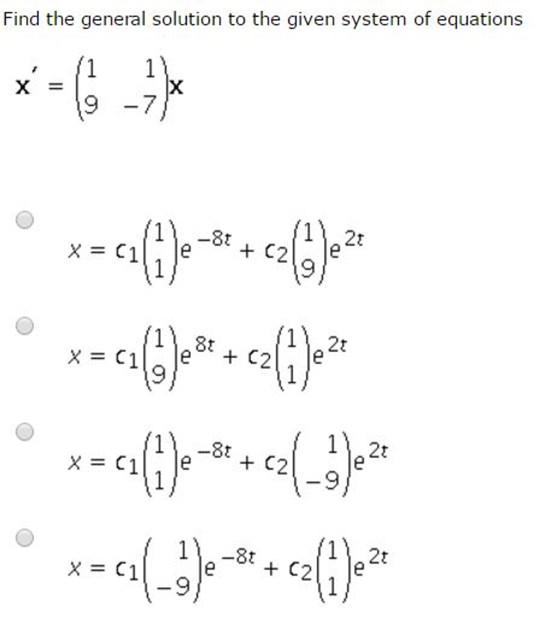 Solved Find the general solution to the given system of | Chegg.com