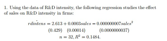 Solved 1. Using the data of R&D intensity, the following | Chegg.com