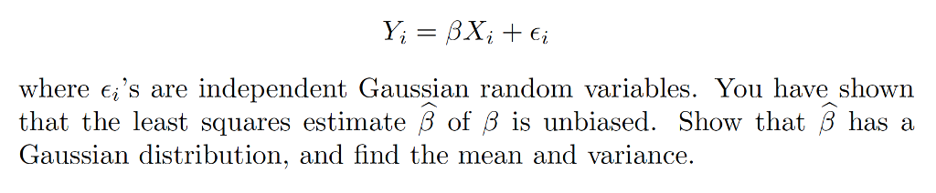 Solved where ei's are independent Gaussian random variables. | Chegg.com