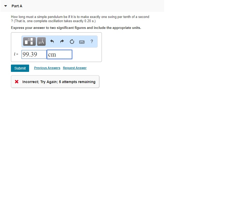 Solved PartA How long must a simple pendulum be if it is to | Chegg.com