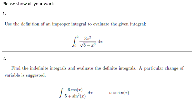 Solved Use the definition of an improper integral to | Chegg.com