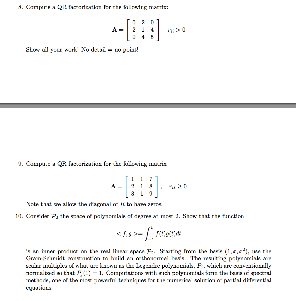 Compute a QR factorization for the following matrix: | Chegg.com