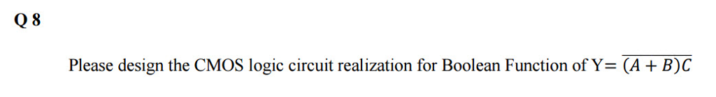 Solved Design The Cmos Logic Circuit Realization For Boolean