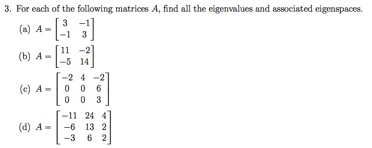 Solved For each of the following matrices A, find all the | Chegg.com