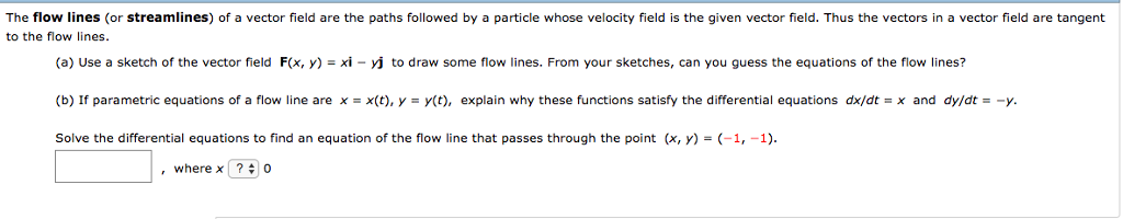 Solved The flow lines (or streamlines) of a vector field are | Chegg.com