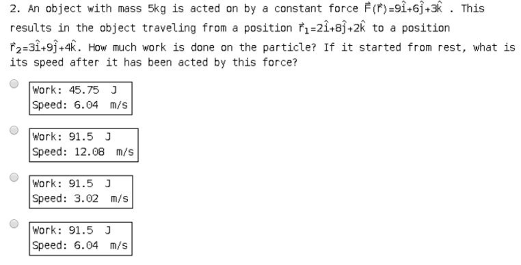 Solved An object with mass 5kg is acted on by a constant | Chegg.com