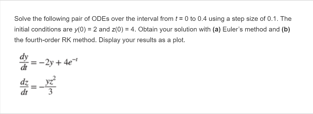 Solved Solve the following pair of ODEs over the interval | Chegg.com