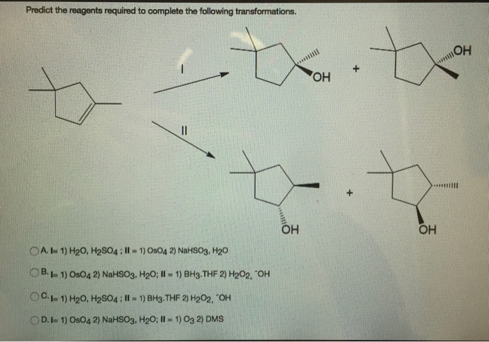 Solved Predict the reagents required to complete the | Chegg.com