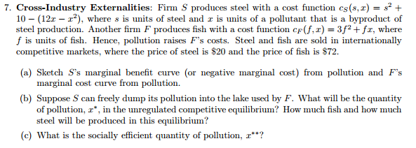 Solved Cross-Industry Externalities: Firm S produces steel | Chegg.com